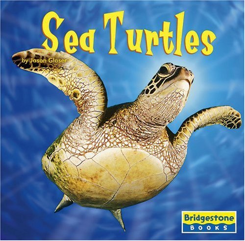 Sea Turtles (Bridgestone Books, World of Reptiles): Glaser, Jason ...