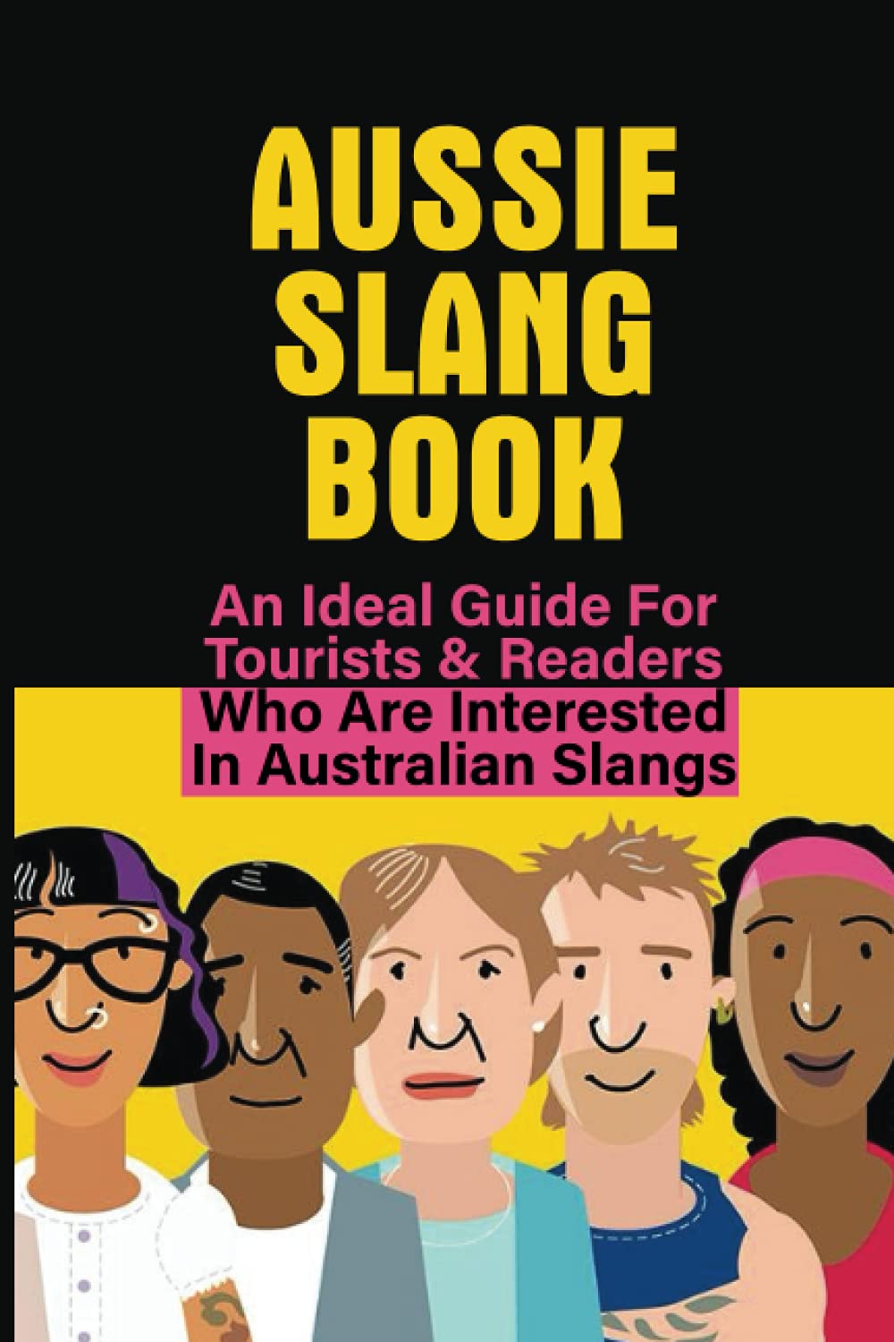 Aussie Slang Book An Ideal Guide For Tourists And Readers | Desertcart ...
