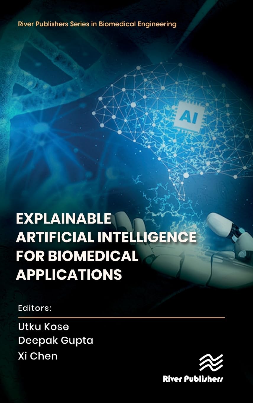 Explainable Artificial Intelligence for Biomedical Applications (River ...