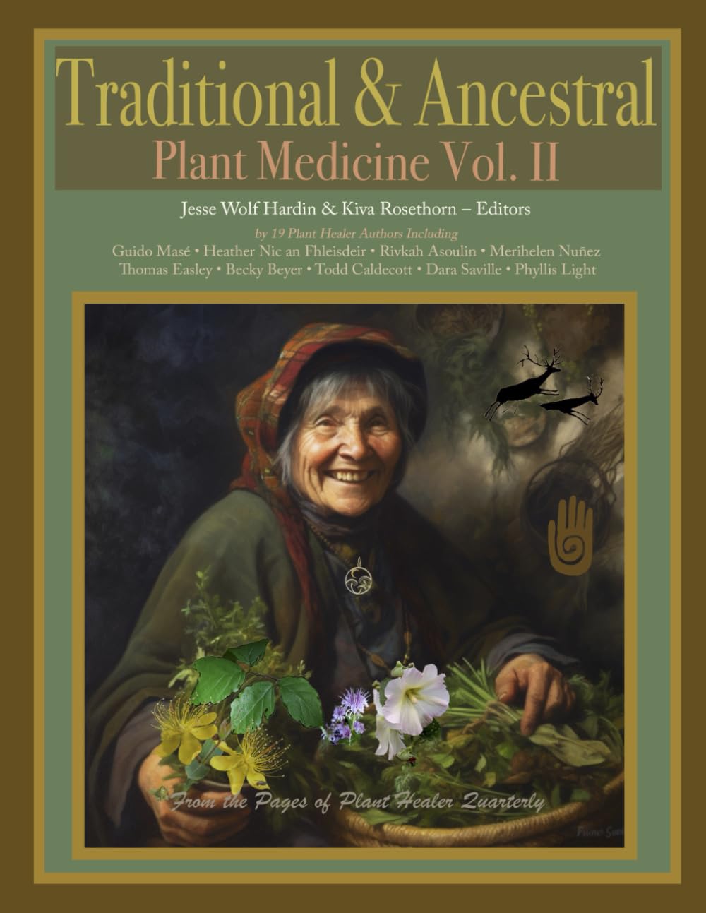 Traditional & Ancestral Plant Medicine: Vol. II: Hardin, Jesse Wolf ...