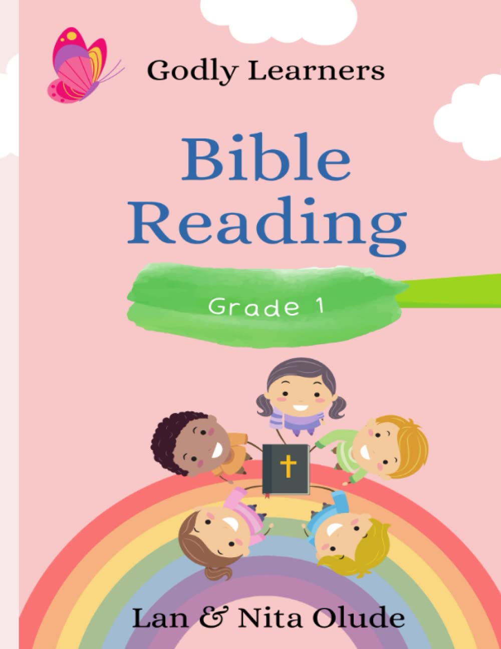 First Grade Bible Reading Workbook: Full Year Curriculum (Godly ...
