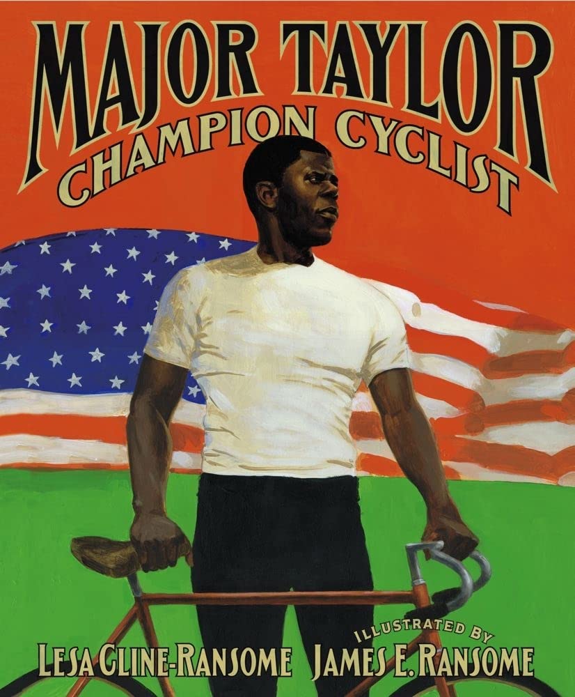 Major Taylor, Champion Cyclist: Cline-Ransome, Lesa, Ransome, James E ...
