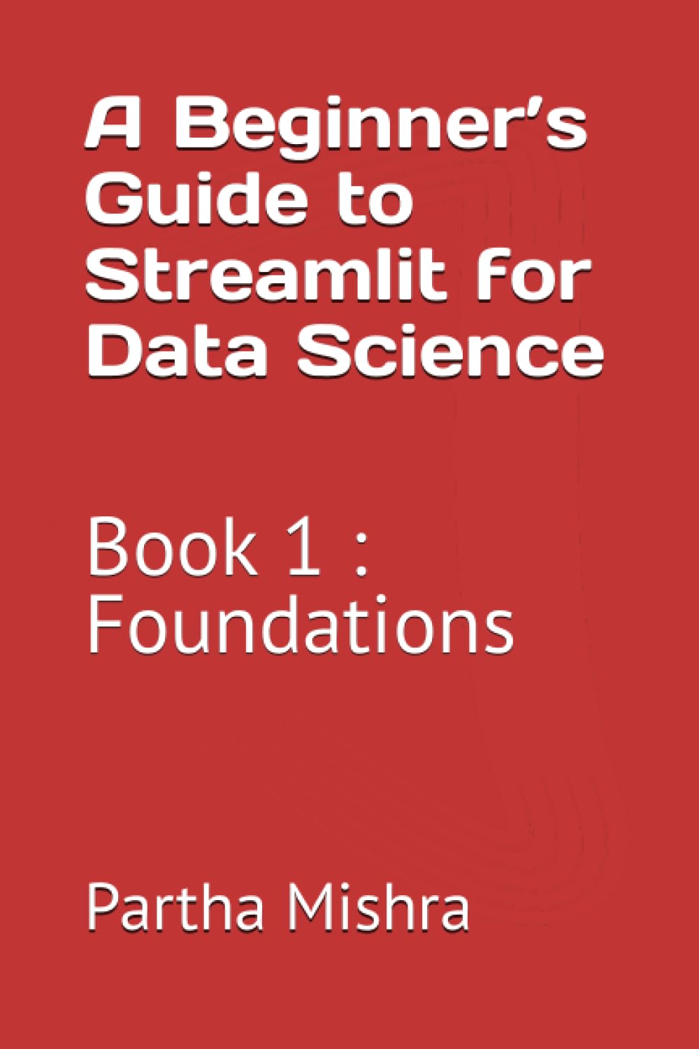 Amazon | A Beginner’s Guide to Streamlit for Data Science: Book 1 ...