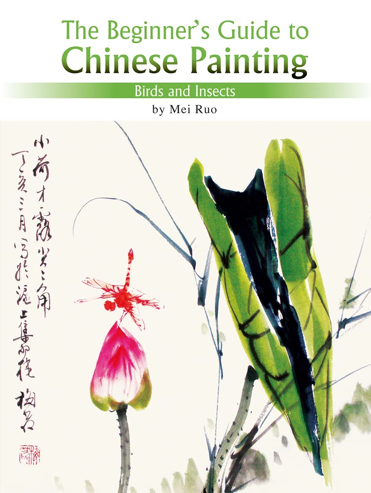 Amazon.com: The Beginner's Guide to Chinese Painting: Birds and Insects ...