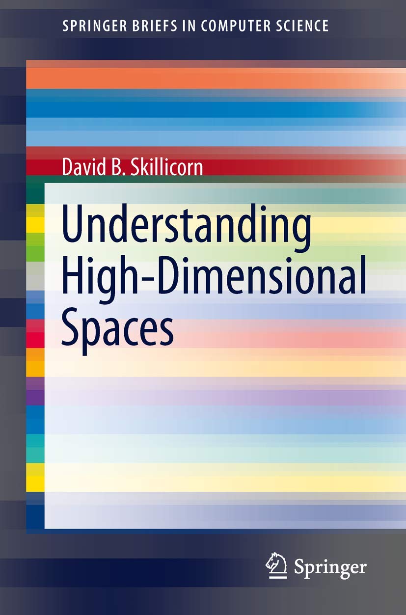 Understanding High-Dimensional Spaces (SpringerBriefs in Computer ...