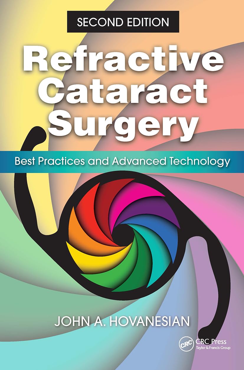 Refractive Cataract Surgery: Best Practices and Advanced Technology ...