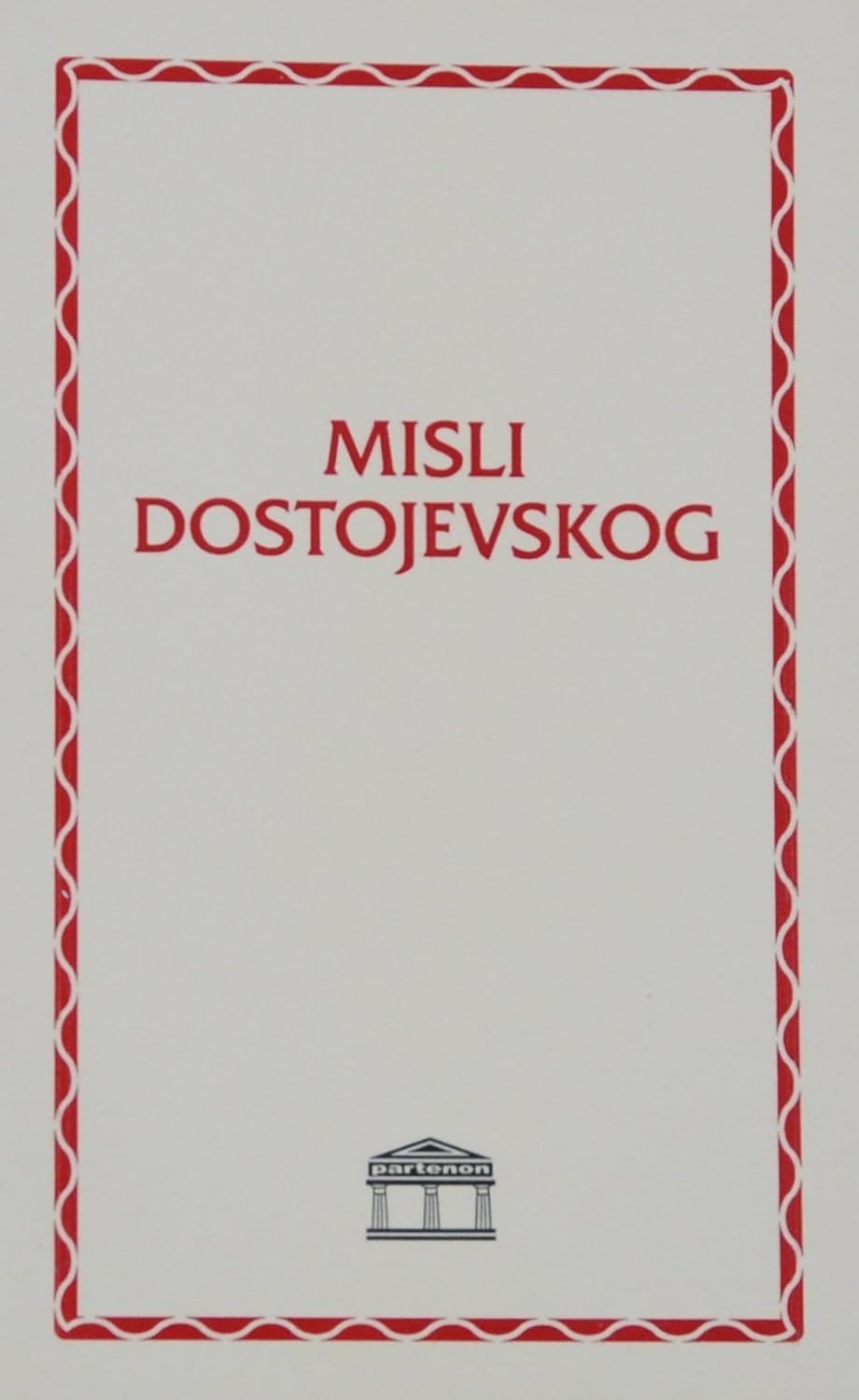 Misli Dostojevskog: Fjodor. M. Dostojevski: 9788671574600: Amazon.com ...
