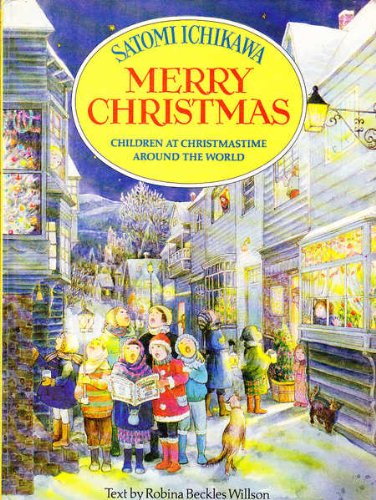 Merry Christmas : Children at Christmastime Around the World: Ichikawa ...