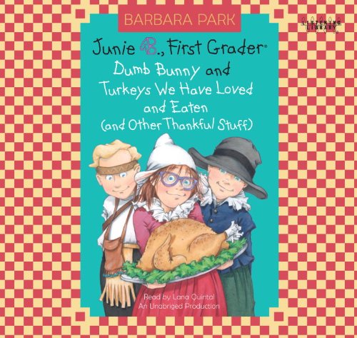 Amazon.com: Junie B., First Grader: Dumb Bunny and Turkeys We Have ...