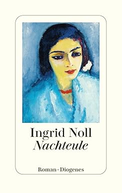 Nachteule : Noll, Ingrid: Amazon.de: Bücher