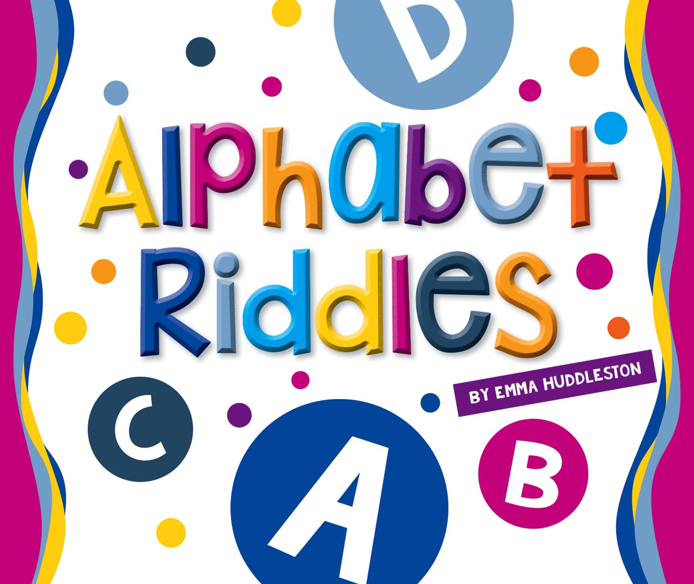 Alphabet Riddles (Riddle Fun): Huddleston, Emma: 9781503849891: Amazon ...