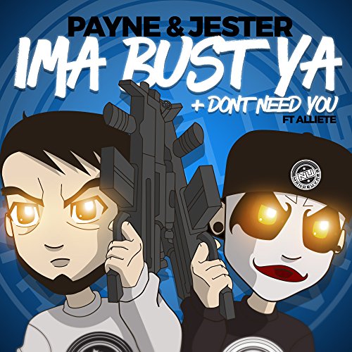 Play Ima Bust Ya by payne & jester on Amazon Music