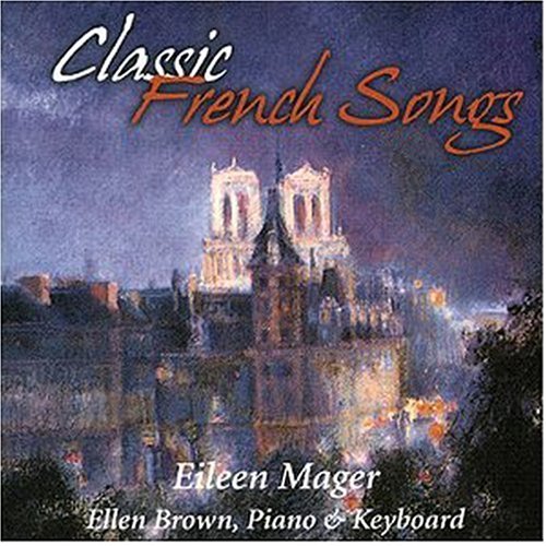 Classic French Songs: Martini, Debussy/Bourget, Saint-Saens/Barbier ...