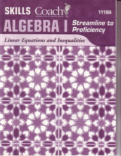 Skills Coach Algebra 1: Linear Equations and Inequalitlies (Streamline ...