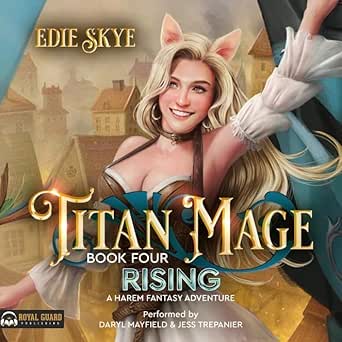 Amazon.com: Titan Mage Rising: A Harem Fantasy Adventure (Audible Audio Edition): Edie Skye ...
