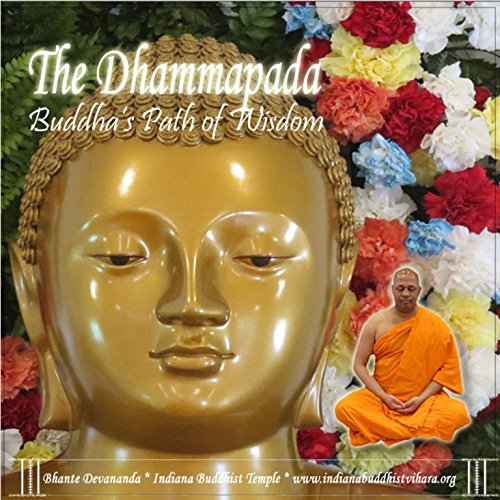 The Dhammapada: Buddha's Path of Wisdom Chant Pali English - Bhante ...