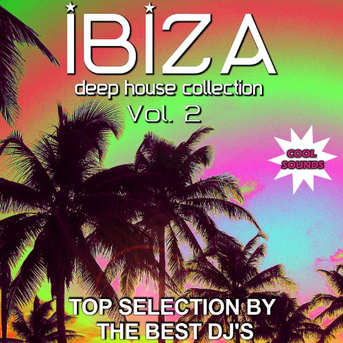 Play Ibiza Deep House Collection Vol. 2 by VARIOUS ARTISTS on Amazon Music