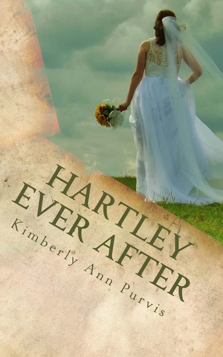 Hartley Ever After (Hartley's Twisted Life): Purvis, Kimberly Ann ...
