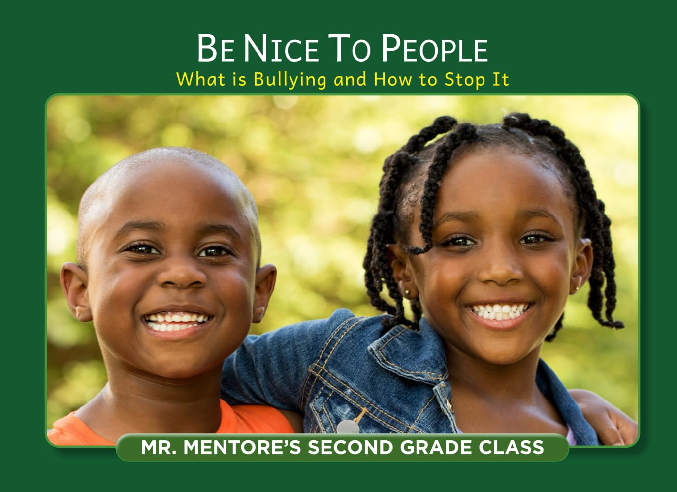 Be Nice to People: What is Bullying and How to Stop It: Second Grade ...