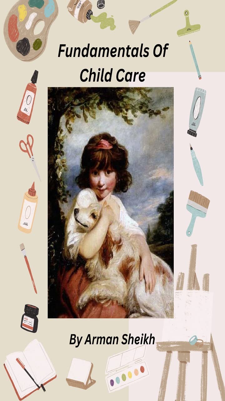 fundamentals of child care eBook : sheikh, arman: Amazon.in: Kindle Store