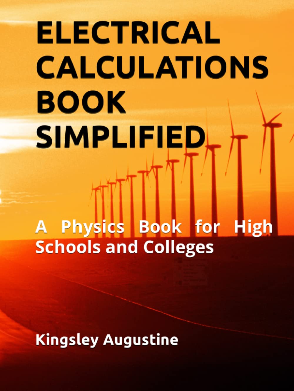 ELECTRICAL CALCULATIONS BOOK SIMPLIFIED: A Physics Book for High ...