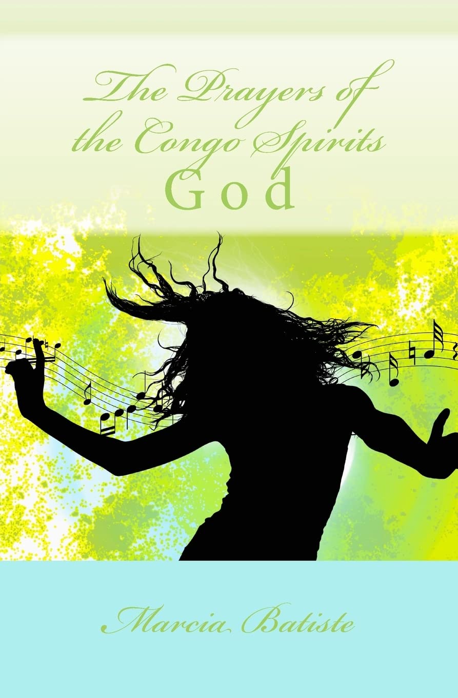 The Prayers of the Congo Spirits: Batiste, Marcia: 9781494990671 ...