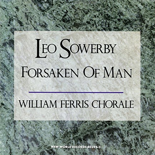 Play Leo Sowerby: Forsaken of Man by Thomas Weisflog on Amazon Music
