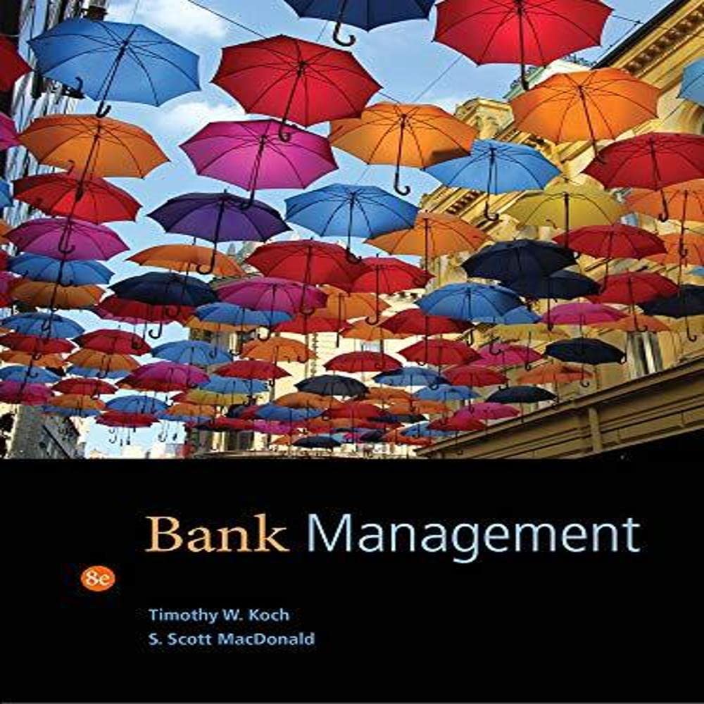 Bank Management: Koch, Timothy W., MacDonald, S. Scott: 9781133494683 ...