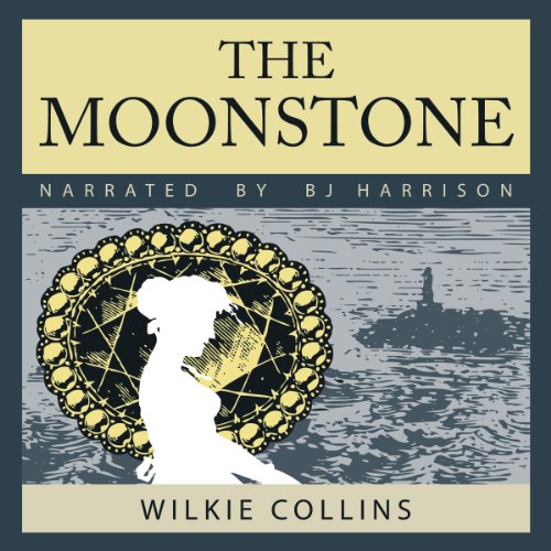 Amazon.com: The Moonstone (Audible Audio Edition): Wilkie Collins, B. J ...