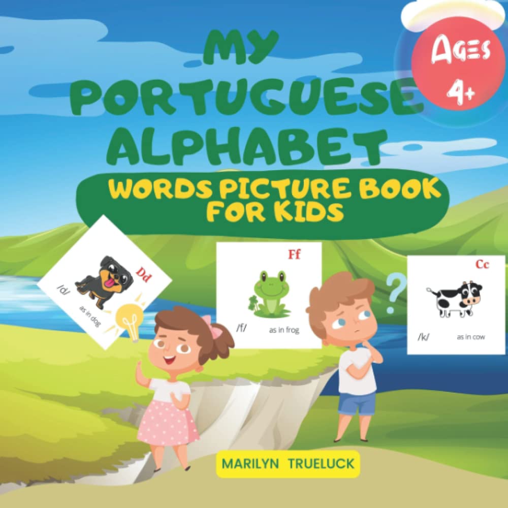 MY PORTUGUESE ALPHABET WORDS & PICTURE BOOK FOR KIDS: Aprenda Língua ...