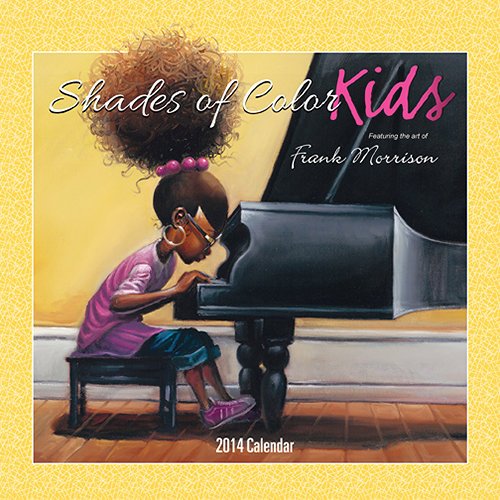 Shades of Color Kids by Frank Morrison 2014 Calendar : Shades of Color ...
