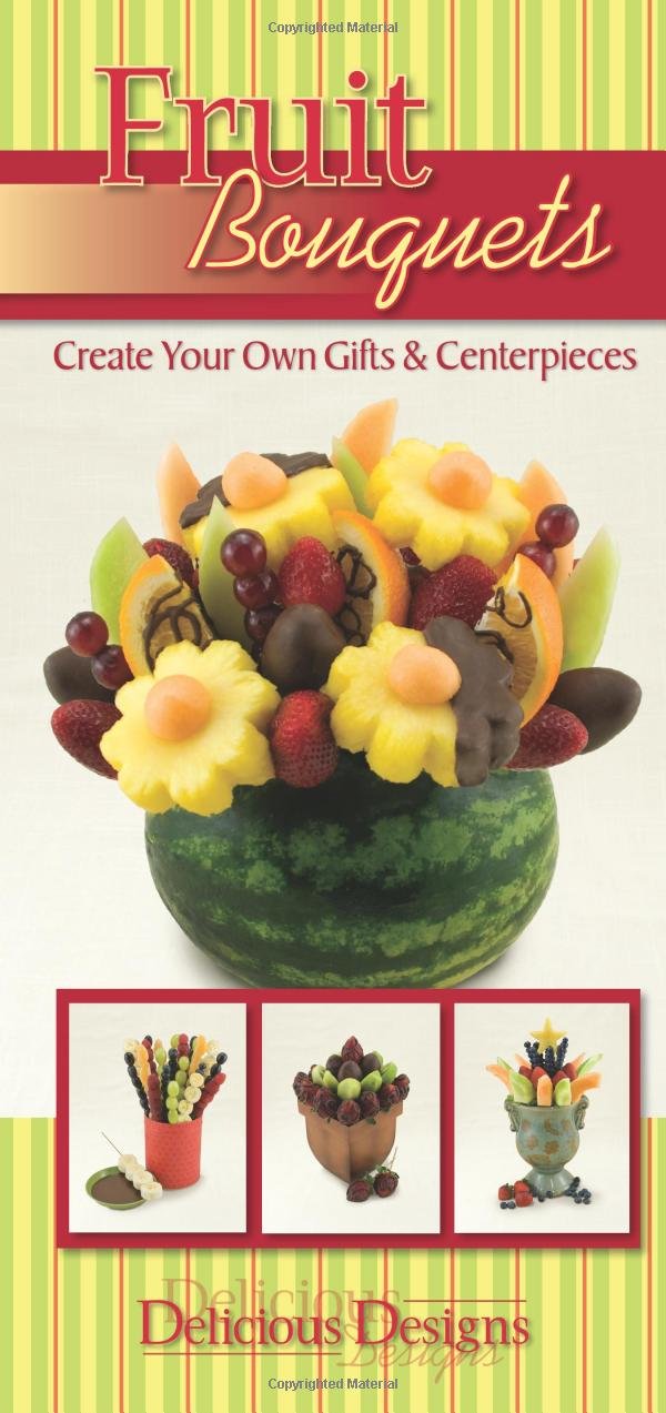 Fruit Bouquets: Create Your Own Gifts & Centerpieces: Cq Products ...