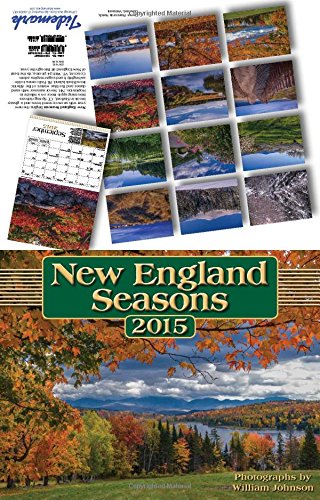 New England Seasons 2015 Calendar: William Johnson: 9781594909689 ...
