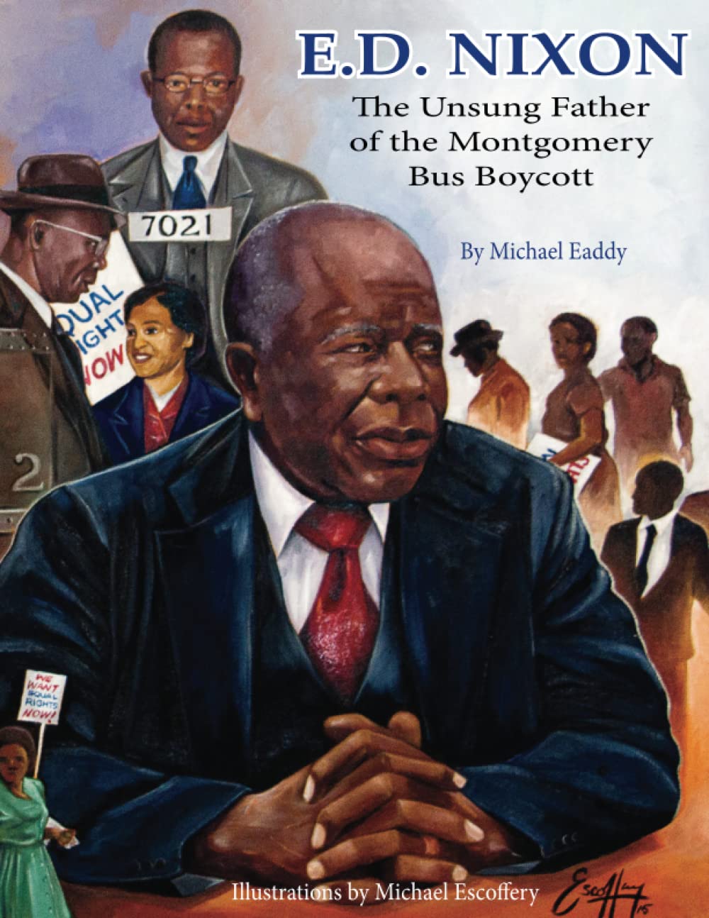 Amazon | E.D. Nixon: The Unsung Father of the Montgomery Bus Boycott ...