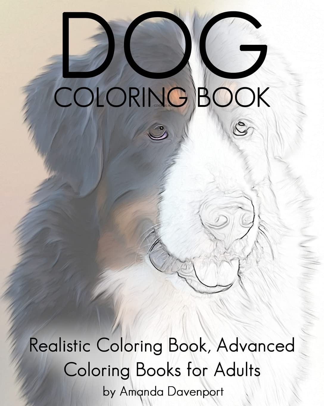 Dog Coloring Book: Realistic Coloring Book, Advanced Coloring Books for ...