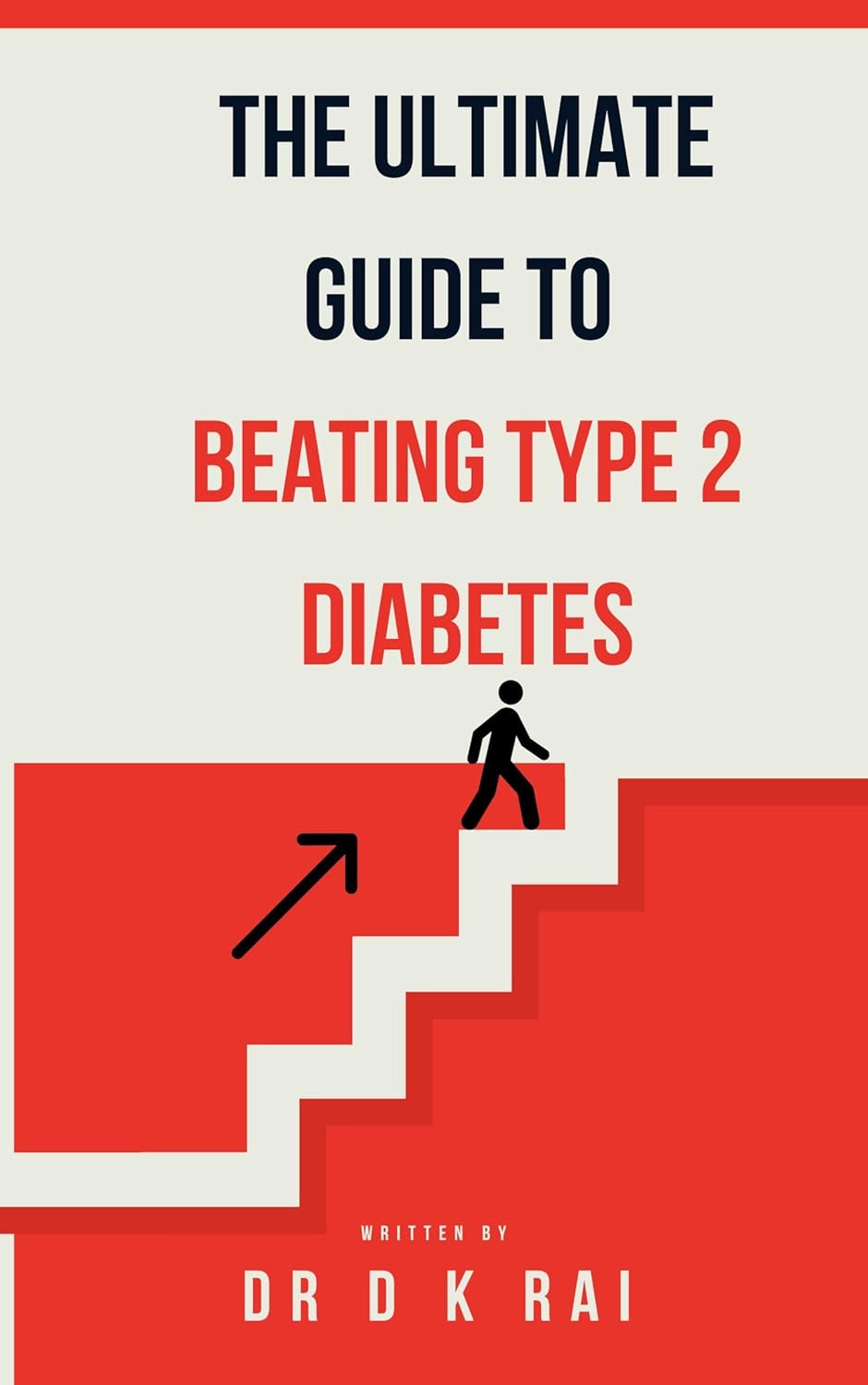 Amazon.com: THE ULTIMATE GUIDE TO BEATING TYPE 2 DIABETES eBook : Rai ...