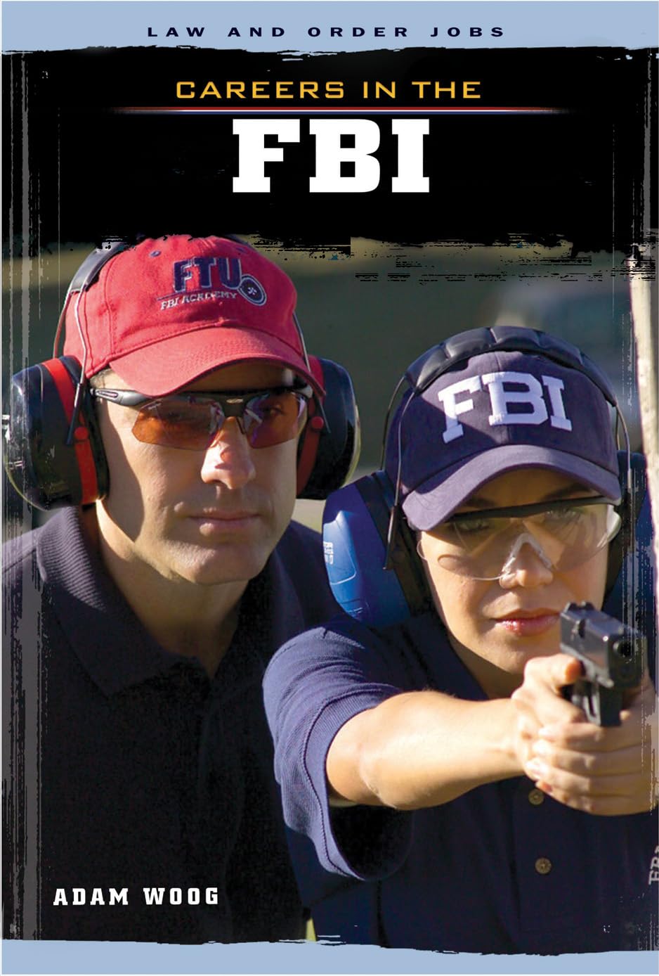 Careers in the FBI : Woog, Adam: Amazon.com
