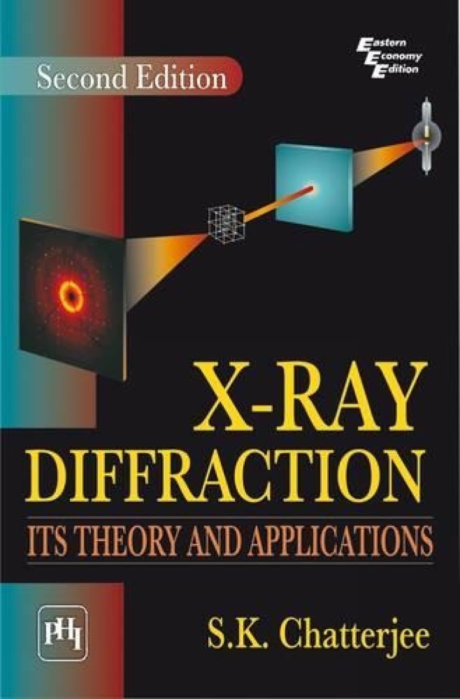 X-ray Diffraction: Its Theory and Applications: Amazon.co.uk: S.K ...