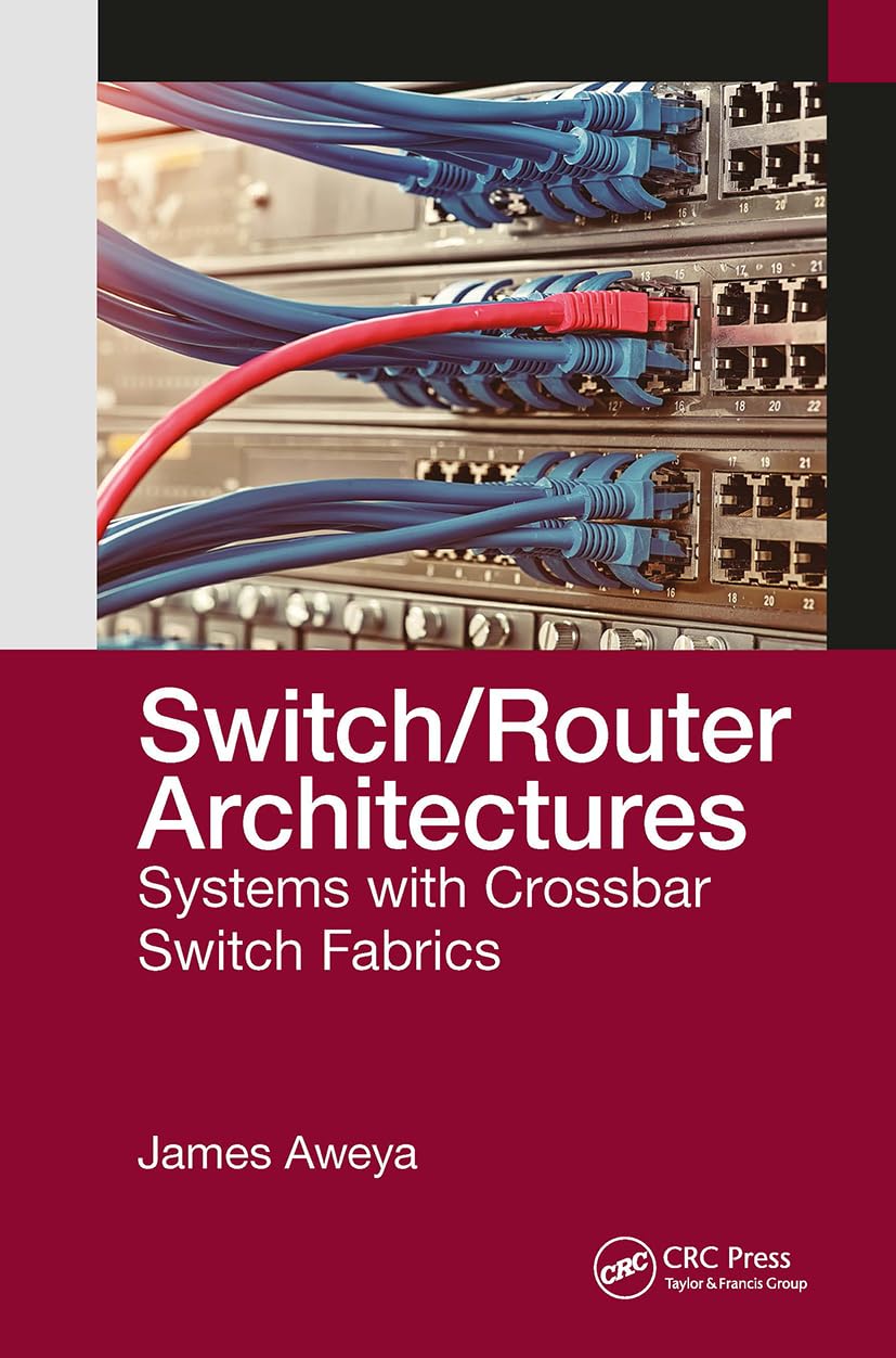Amazon.com: Switch/Router Architectures: Systems with Crossbar Switch ...