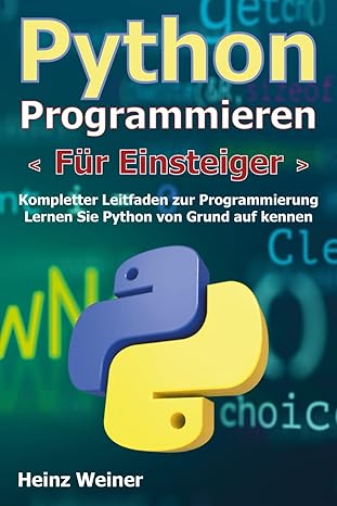 Amazon | Python Programmieren fuer Einsteiger: Kompletter Leitfaden zur ...