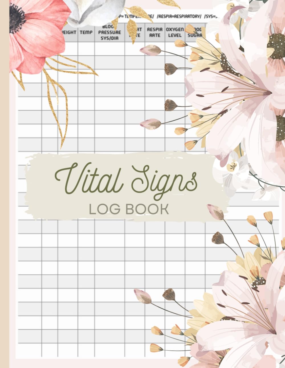 Vital Signs Log Book: Daily Health Monitoring Log for Recording Blood ...