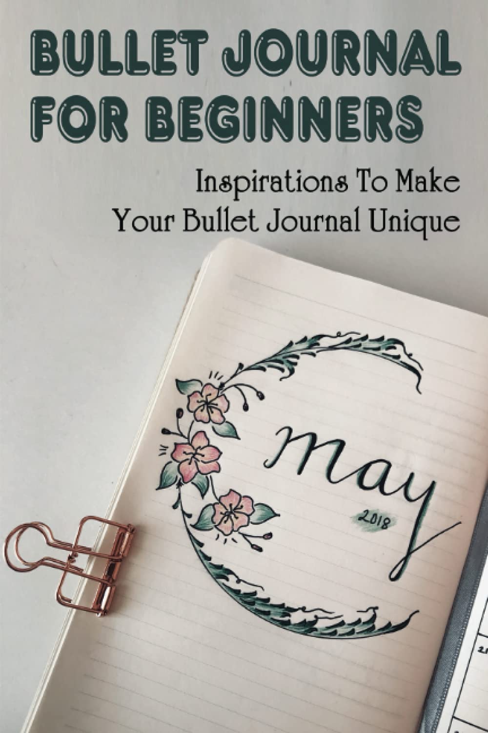 Buy Bullet Journal For Beginners: Inspirations To Make Your Bullet ...