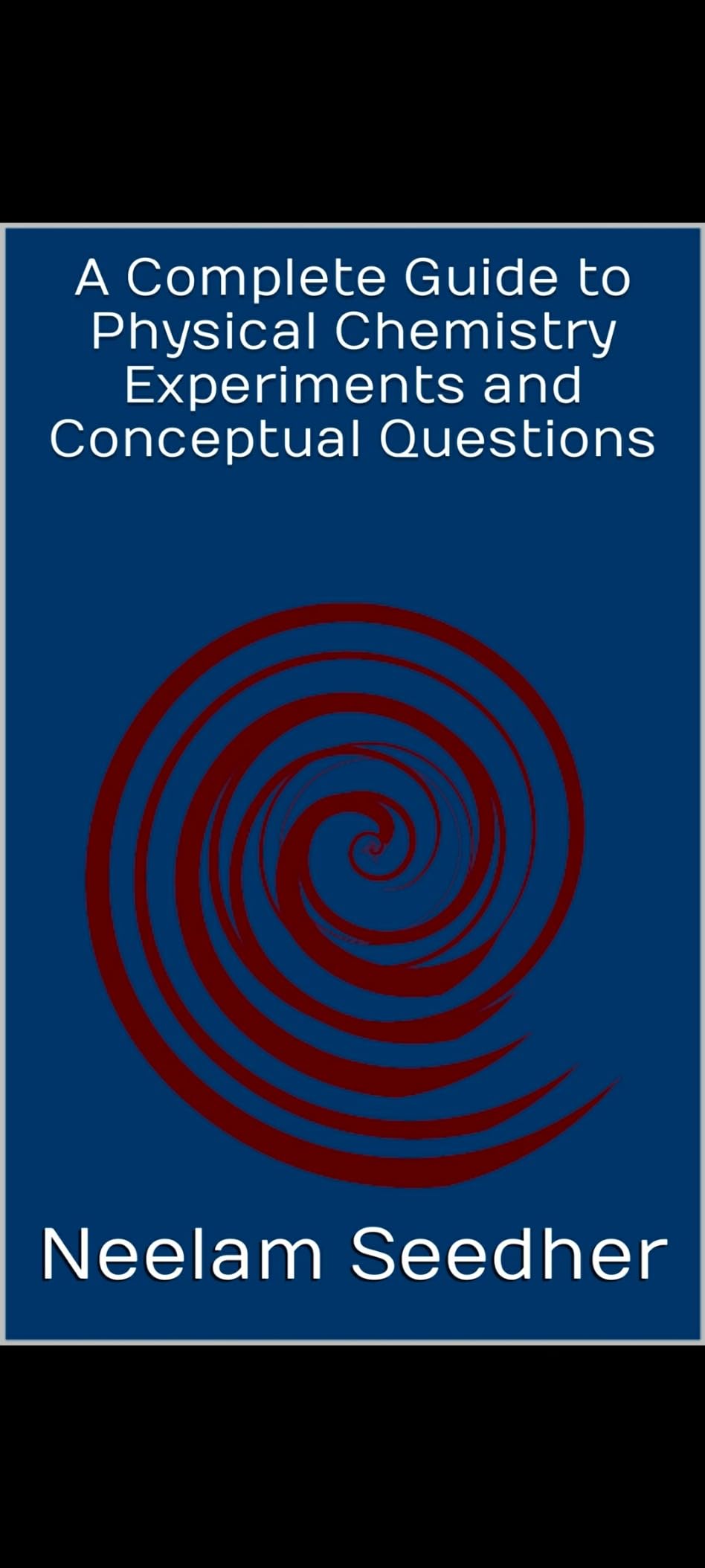 A Comprehensive Guide to Physical Chemistry Experiments and Viva ...