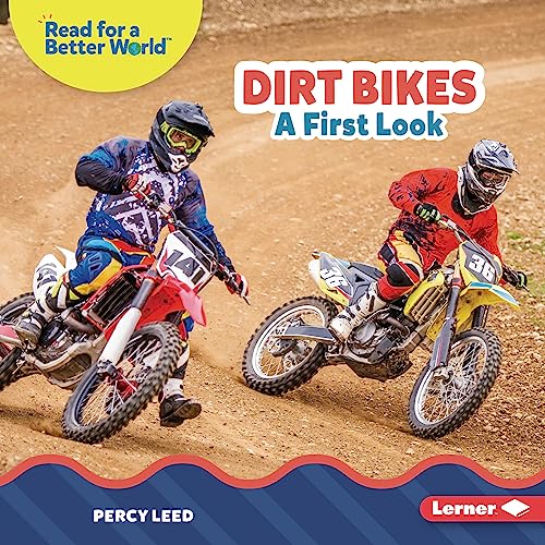Dirt Bikes: A First Look (Read about Vehicles (Read for a Better World ...