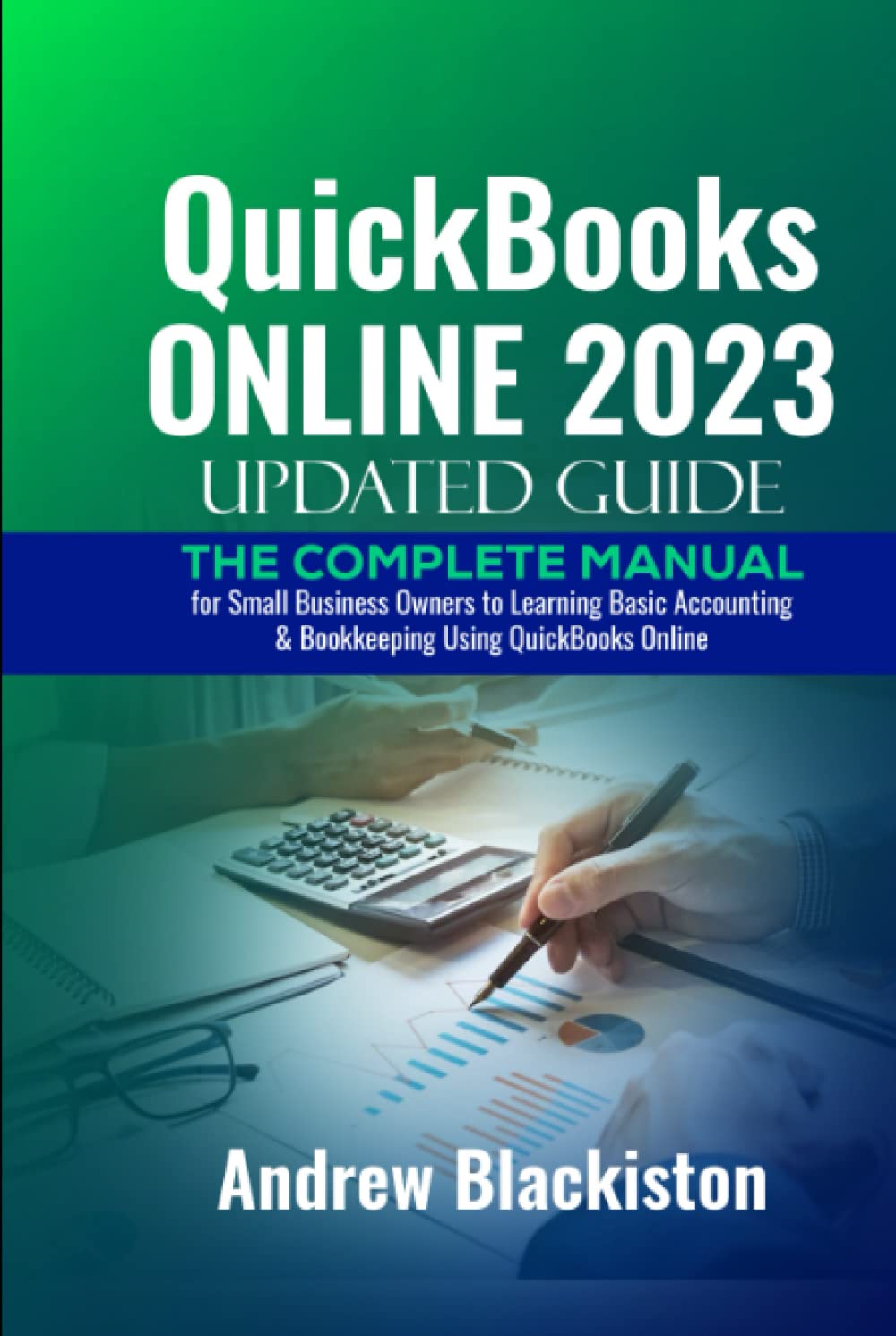 Amazon.com: QuickBooks Online 2023 Updated Guide: The Complete Manual ...