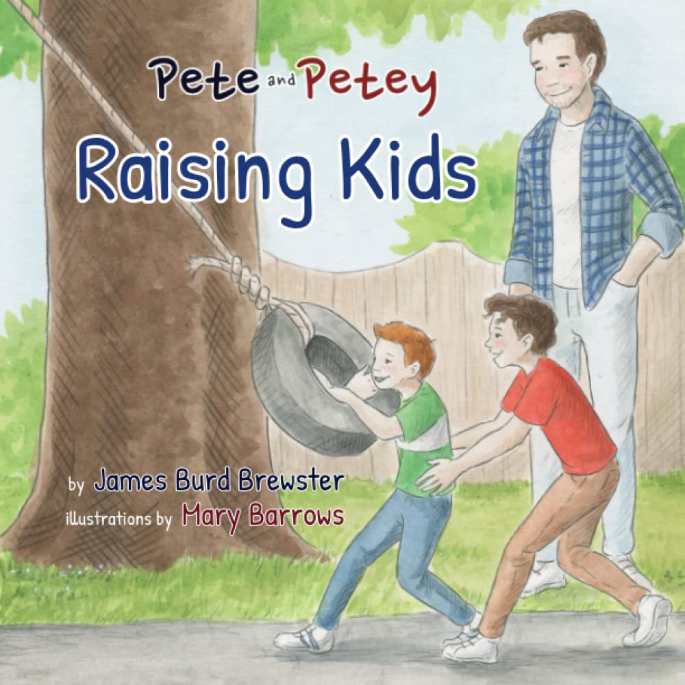 Pete and Petey - Raising Kids: Brewster, James Burd, Barrows, Mary ...