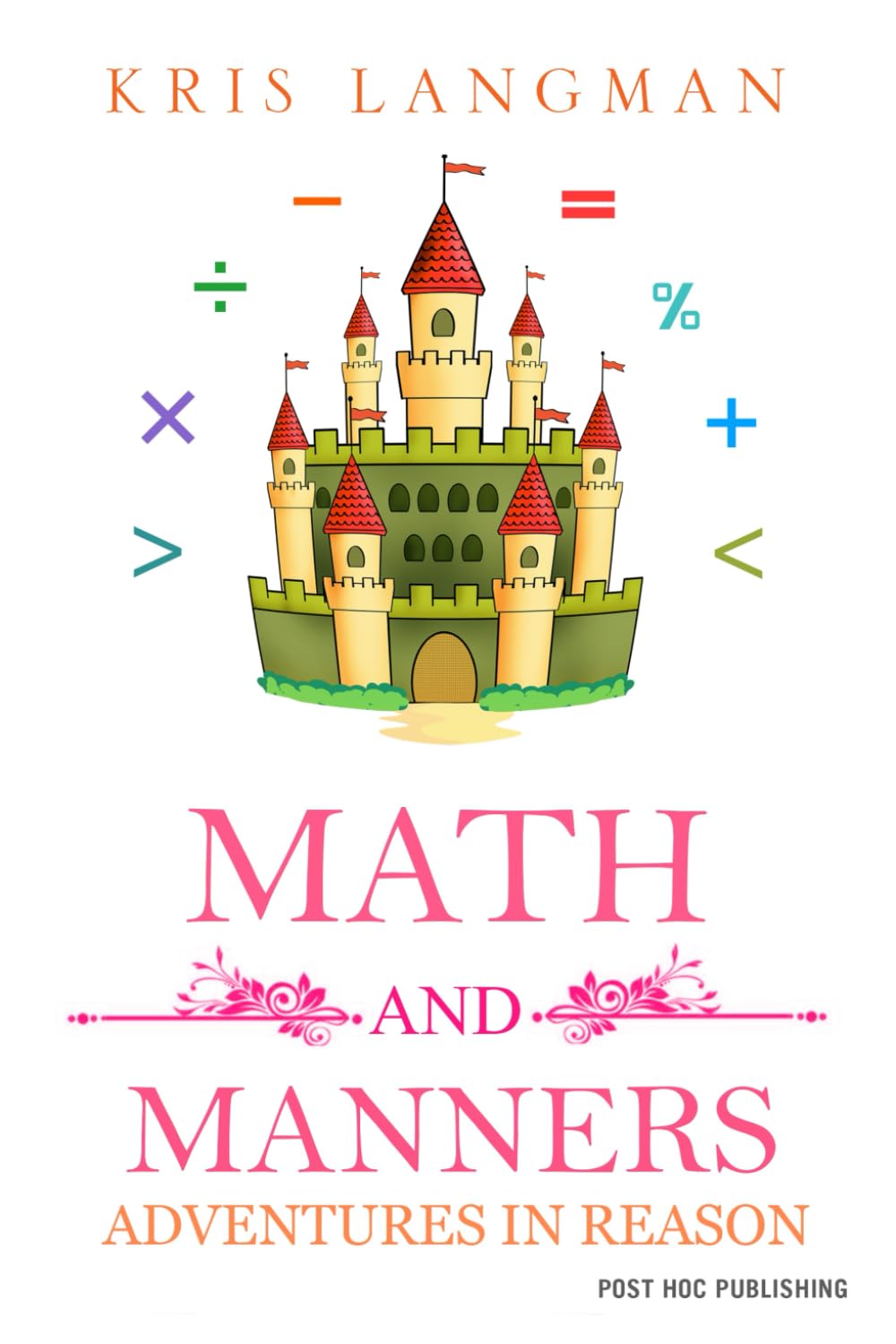 Math and Manners (Logic to the Rescue): Langman, Kris: 9798836456269: Amazon.com: Books