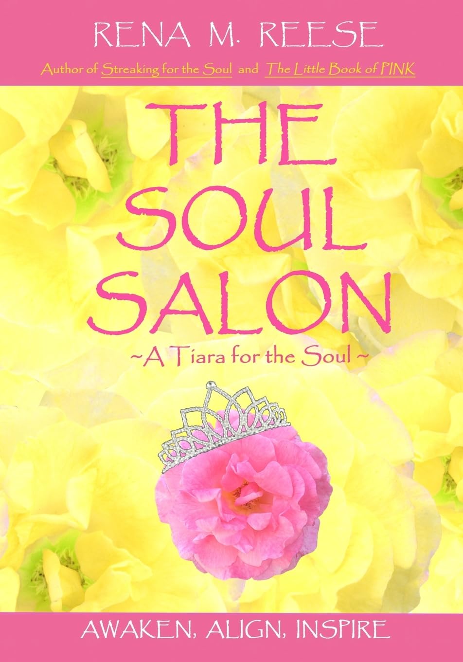 The Soul Salon: A Tiara For The Soul: Reese, Rena M.: 9781434801852 ...