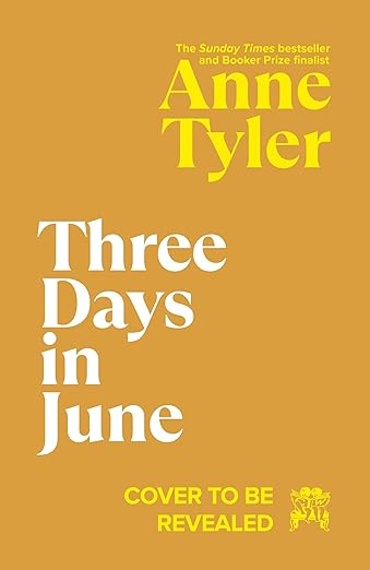 Three Days in June: Amazon.co.uk: Tyler, Anne: 9781784745769: Books