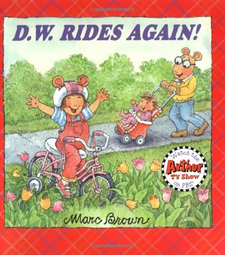 D.W. Rides Again (D. W. Series): Brown, Marc: 9780316110525: Amazon.com ...